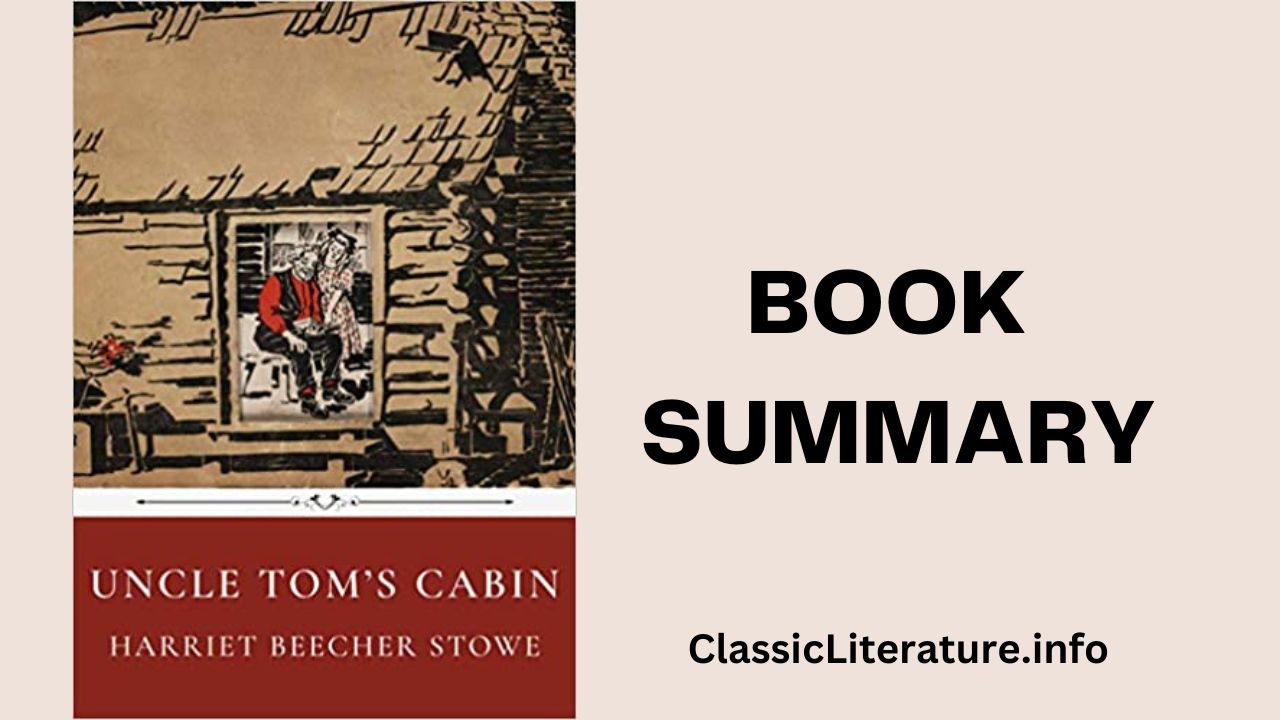 "Uncle Tom's Cabin" Book Summary & Reviews | Written by Harriet Beecher ...